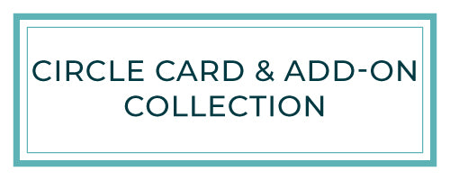 Circle Shaped Card and Add-On Products– Trinity Stamps