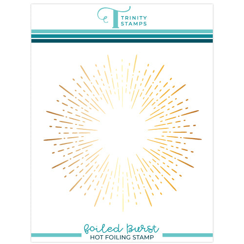Foiled Burst Foiling Stamp– Trinity Stamps