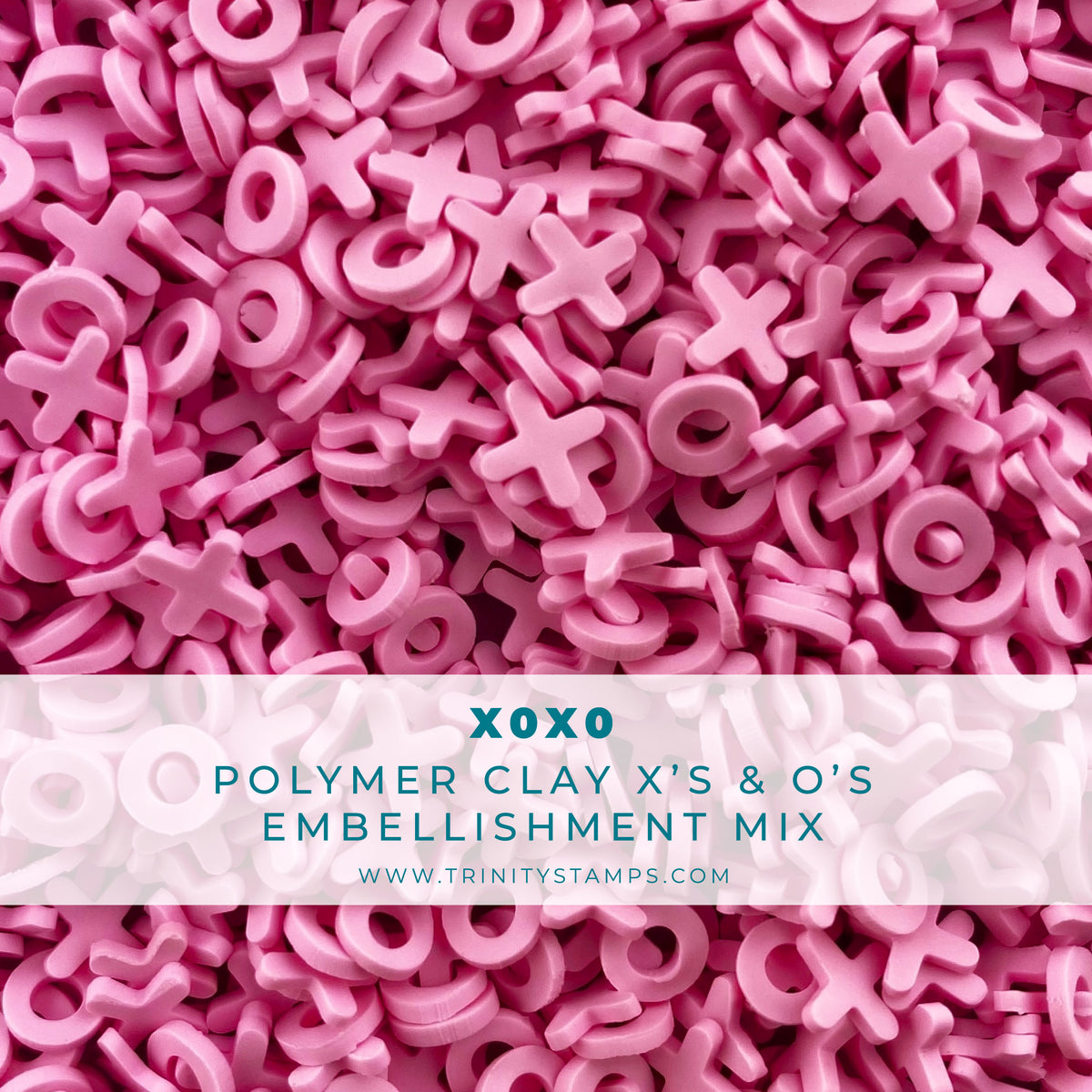 XOXO Clay Embellishments– Trinity Stamps